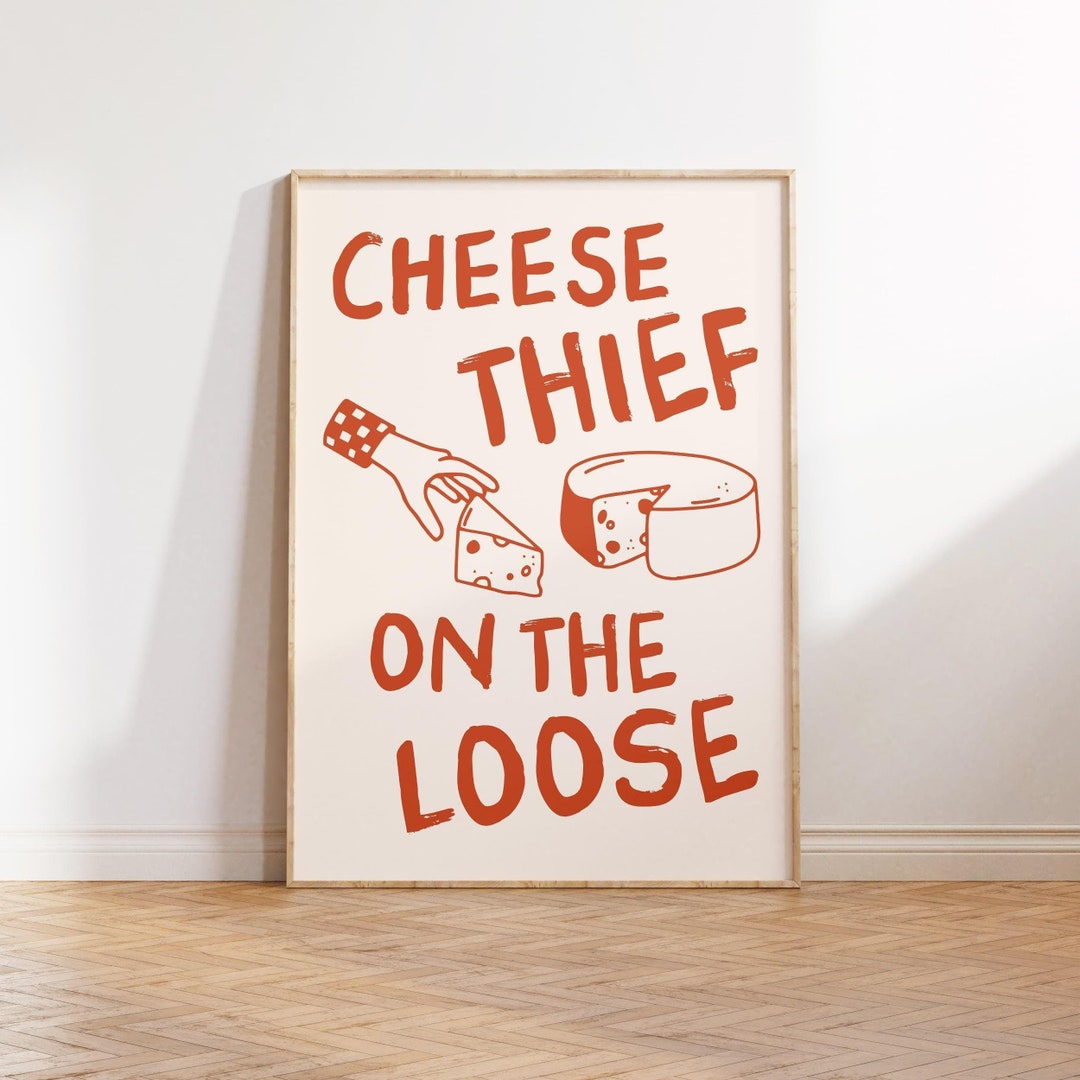 Kitchen Print Funny Cheese Poster Kitchen Art Food Typography Wall Art ...