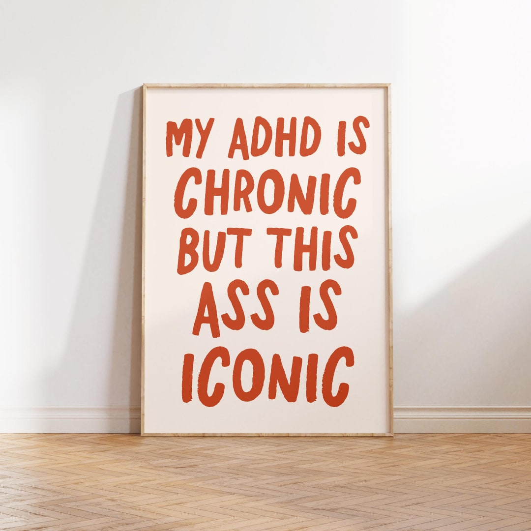 ADHD Wall Art Funny Neurodivergent Poster ADHD Gifts Minimalist Poster ...