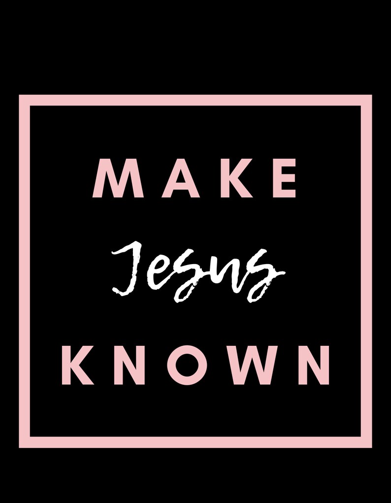 Make Jesus Known | Digital File | PNG - Etsy