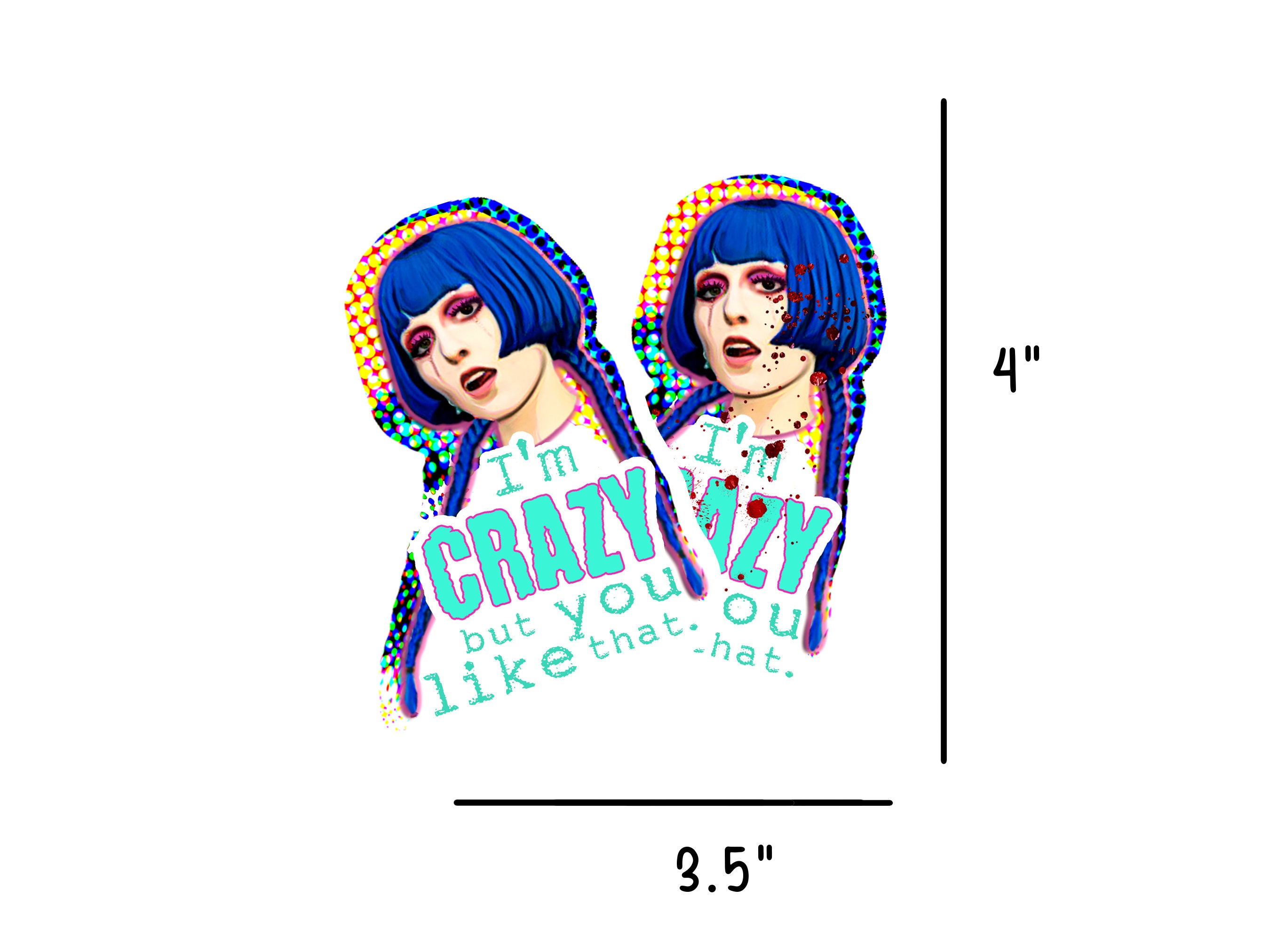Daisy Crazy but You Like That Ashnikko Print & Cut Stickers ...