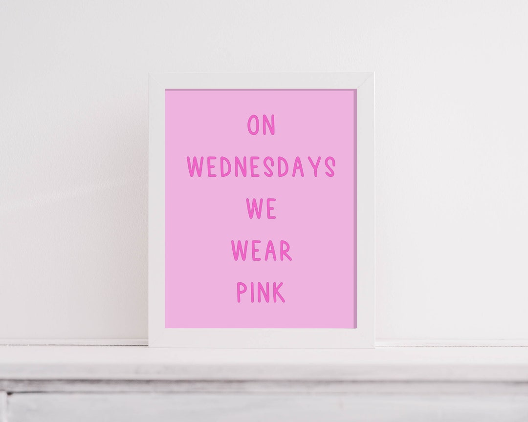 Mean Girls on Wednesdays We Wear Pink Typography Art Poster - Etsy