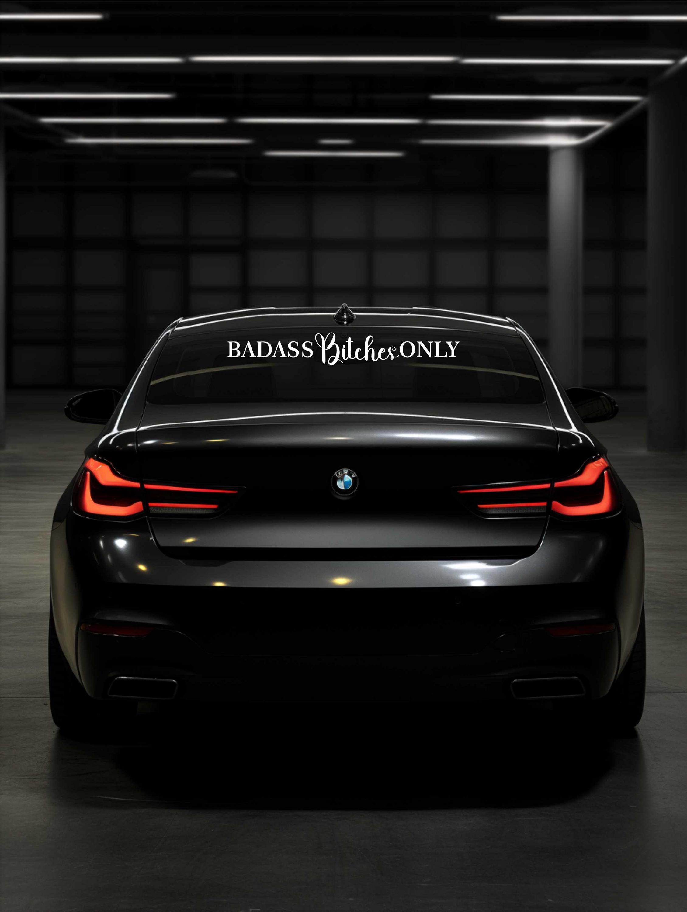 Badass Bitches Only - Plotted Vinyl Banner Decal, Windshield Banner ...