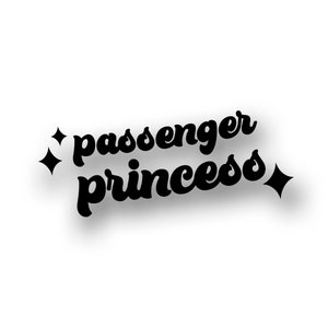 Passenger Princess - Plotted Vinyl Sticker, Car Sticker, Decal Sticker ...