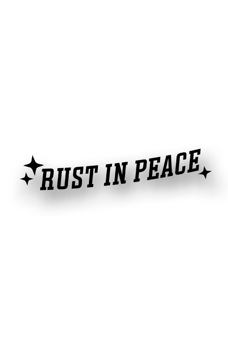 Rust in Peace Plotted Vinyl Sticker Car Sticker Decal - Etsy