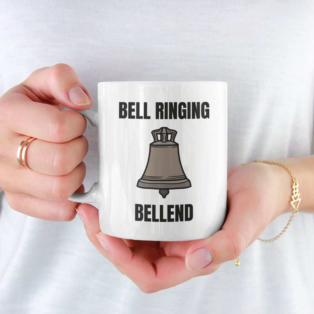 Bell Ringing Mug, Bell Ringing, Bell Ringing Mug for Boyfriend, Bell ...