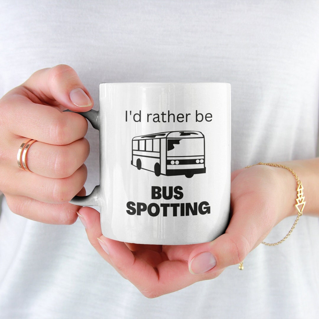 Bus Spotter Mug, Buses Mug, Bus Spotting Mug, Coffee Mug, Motor Vehicle ...
