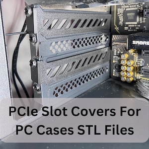 Pcie Slot Covers for PC Cases STL Files for 3D Printing - Etsy