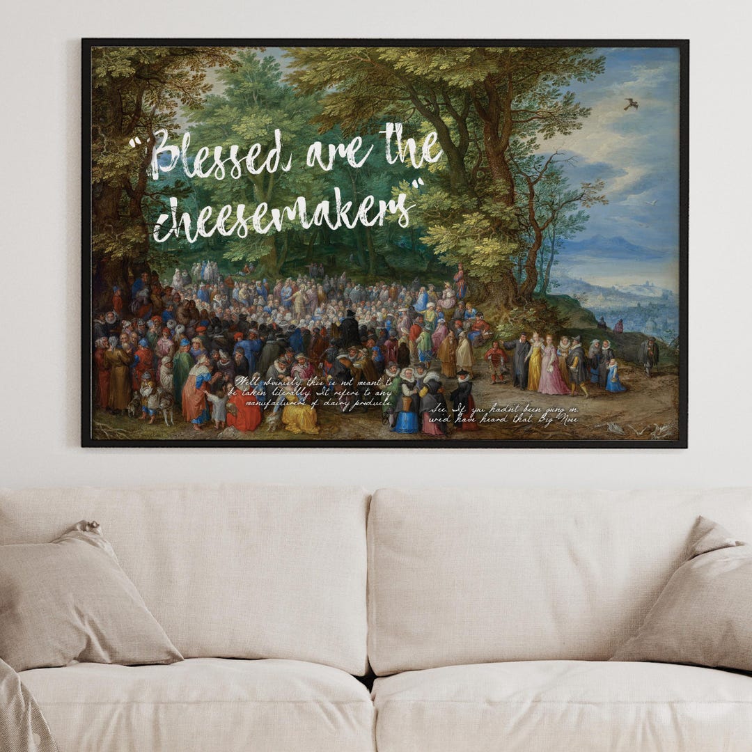 Blessed Are the Cheesemakers (monty Python, Life of Brian, Sermon on ...