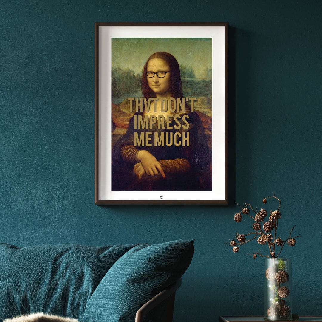 Modern Mona Lisa Altered Art "that Don't Impress Me Much" - Etsy