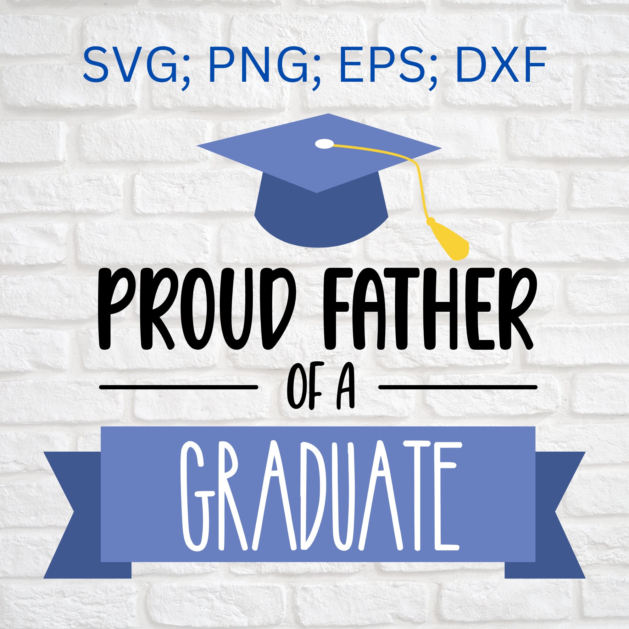 Proud Father of a Graduate SVG / Graduation Day SVG / Cut File / Cricut ...