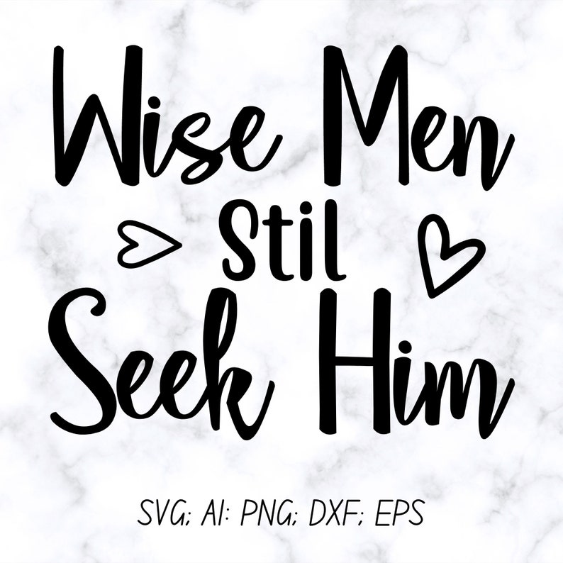 Wise Men Still Seek Him SVG / Wise Men SVG / Reyes Magos SVG / Cut File ...