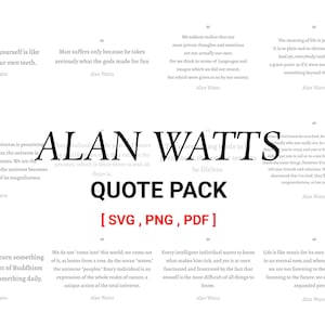 Alan Watts Quote Pack **(SVG, PNG, PDF)** Pack of 25 Alan Watts ...