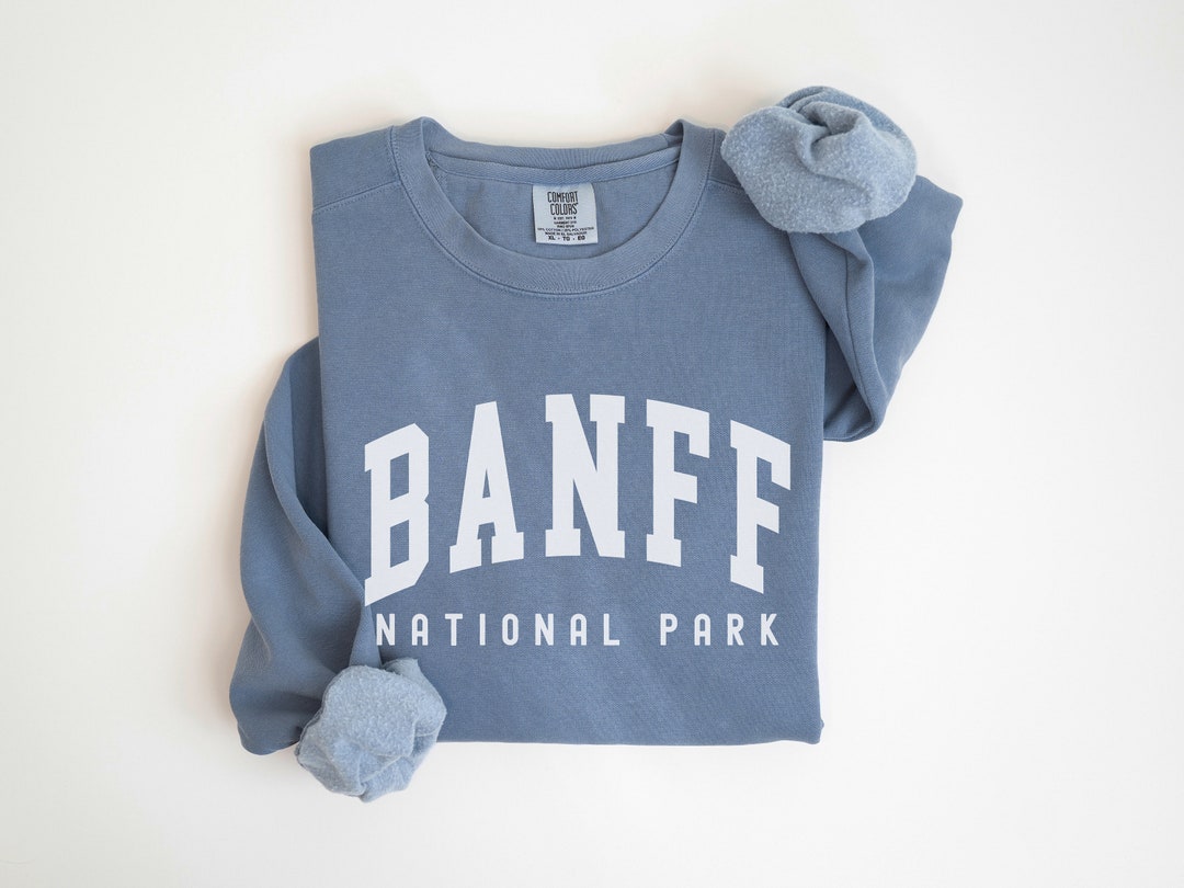 Banff Sweatshirt Comfort Colors Crewneck Banff National Park ...