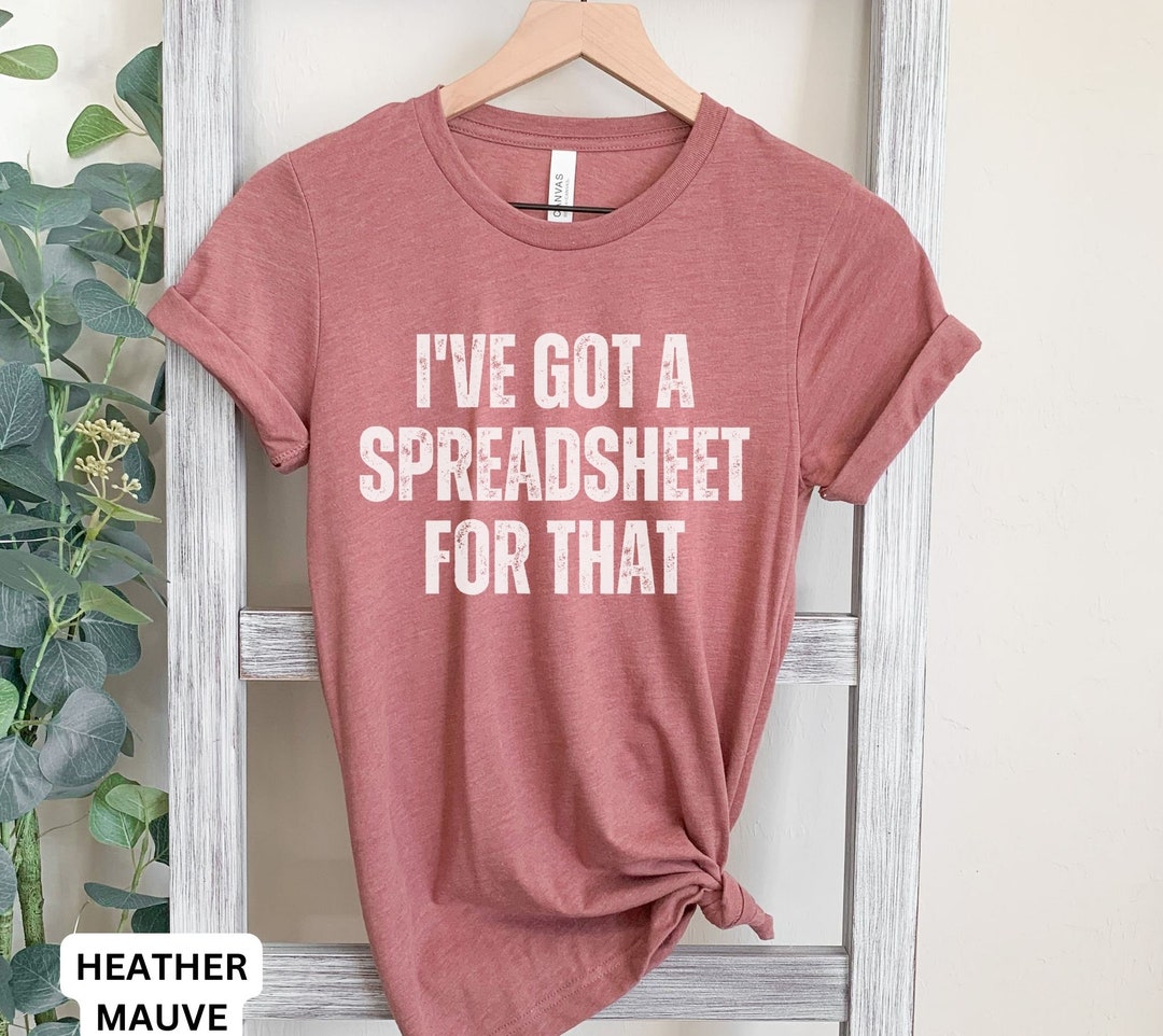 Spreadsheet Shirt, Data Lover Tee, Office Shirt, Office Lover Shirt ...