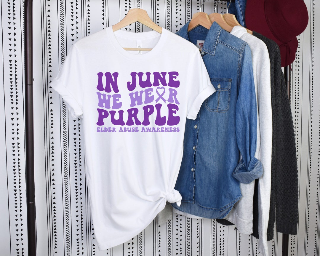 Elder Abuse Awareness Shirt, Fight Elder Abuse Walk Tees, Purple Ribbon ...