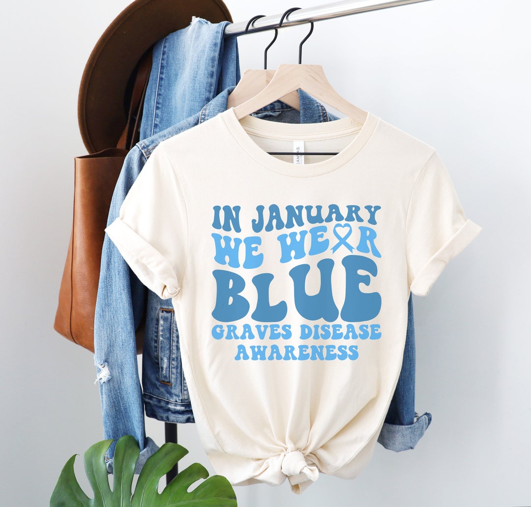 Graves Disease Awareness Shirt, Support Graves Disease Walk Tees, Blue ...
