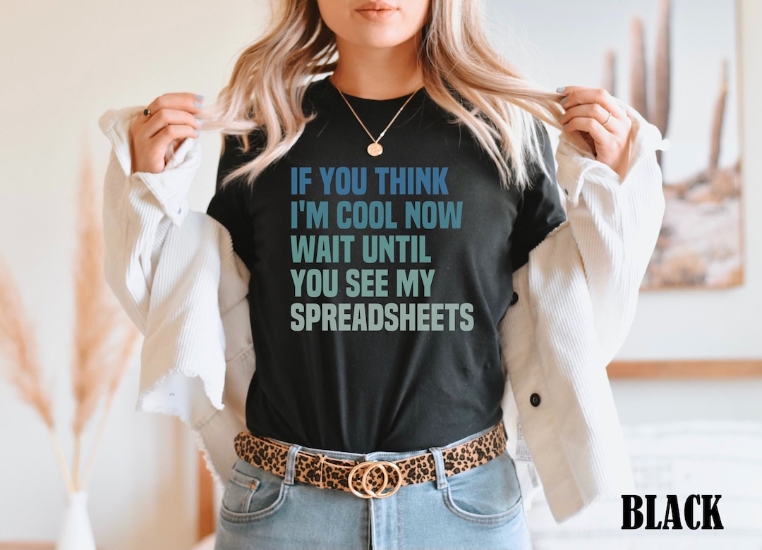 Spreadsheet Lover, Data Nerd Shirt, Spreadsheet Shirt, Funny Work Shirt ...