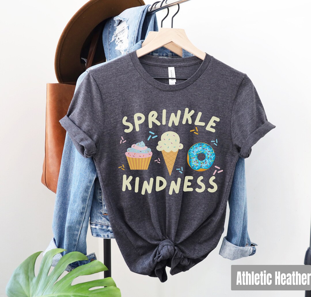 Sprinkle Kindness Tee Donut Ice Cream Cupcake Lover Shirt, Baker Gift ...