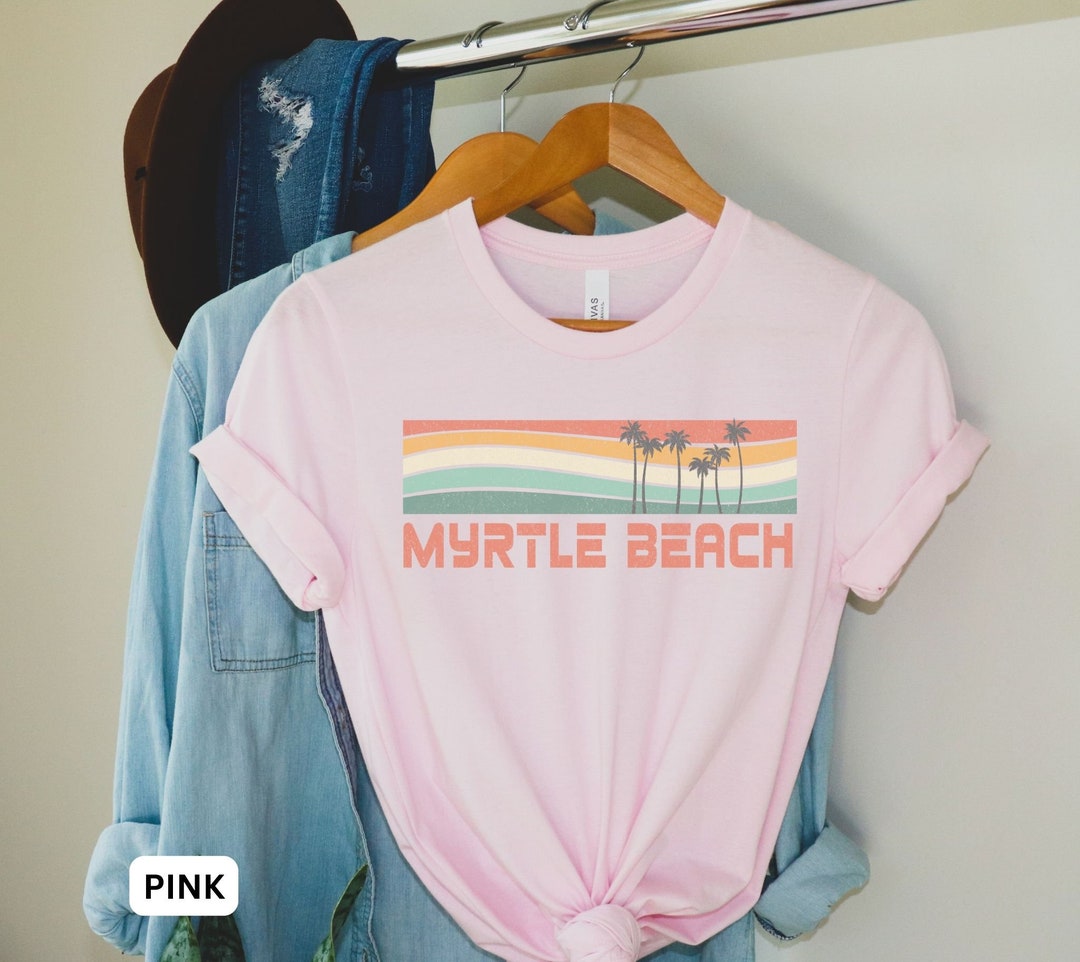 Myrtle Beach Shirt, South Carolina Shirt, Cruise Shirt, Vacation Shirt ...