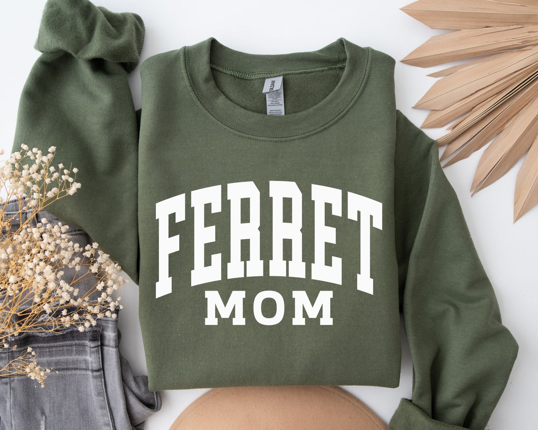 Ferret Mom Sweatshirt, Ferret Gift, Animal Mama Crewneck, New Pet ...