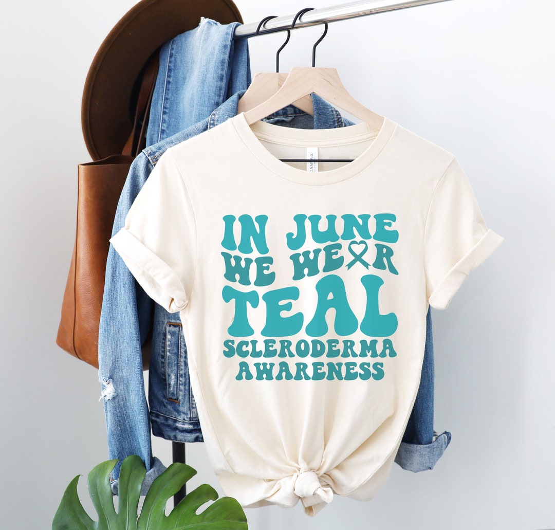 Scleroderma Awareness Shirt, Support Scleroderma Walk Tees, Teal Ribbon ...