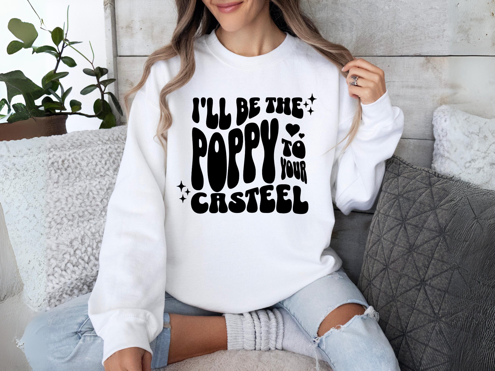 I'll Be the Poppy to Your Casteel From Blood and Ash Sweatshirt, FBAA ...
