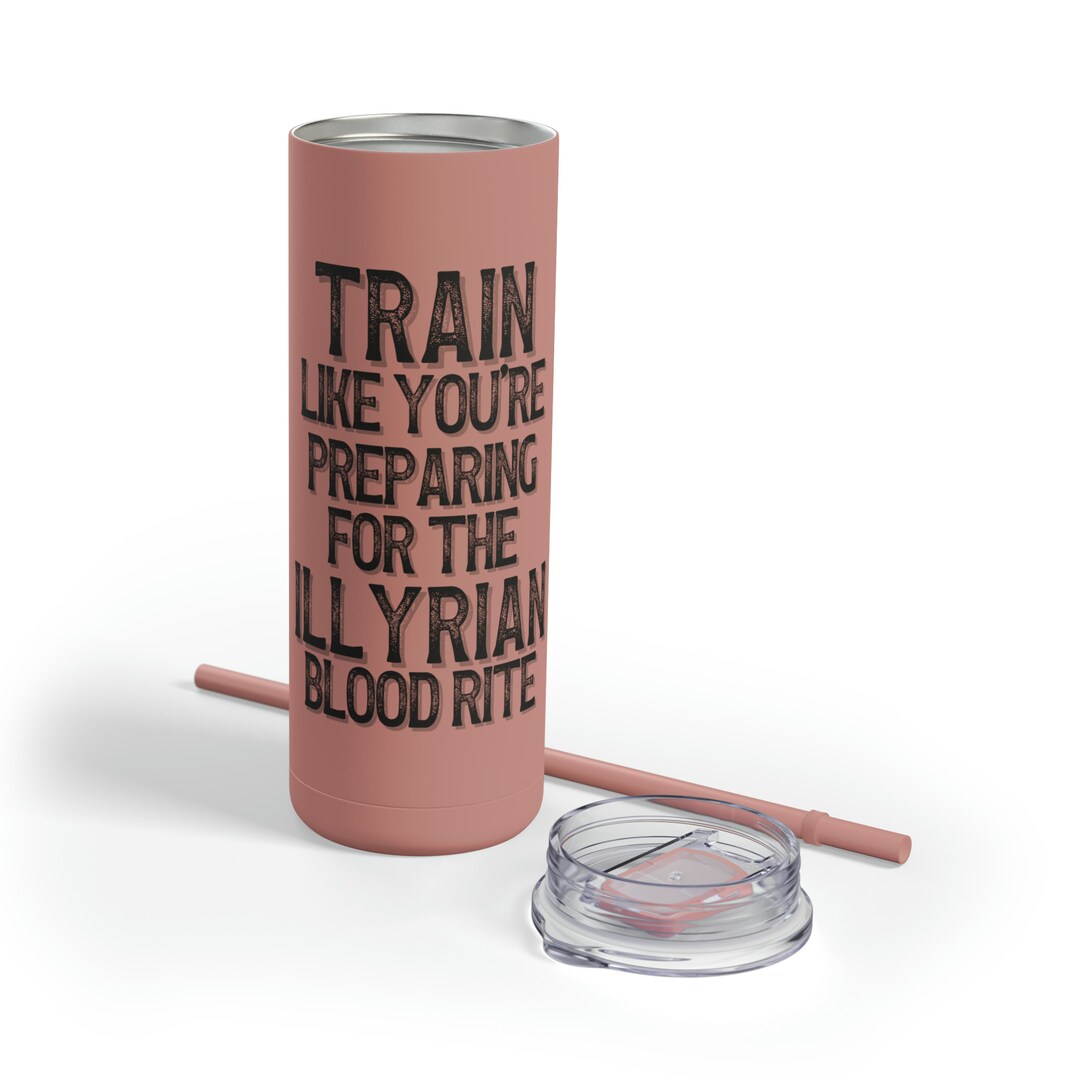 Train Like You're Preparing for the Illyrian Blood Rite Skinny Matte ...