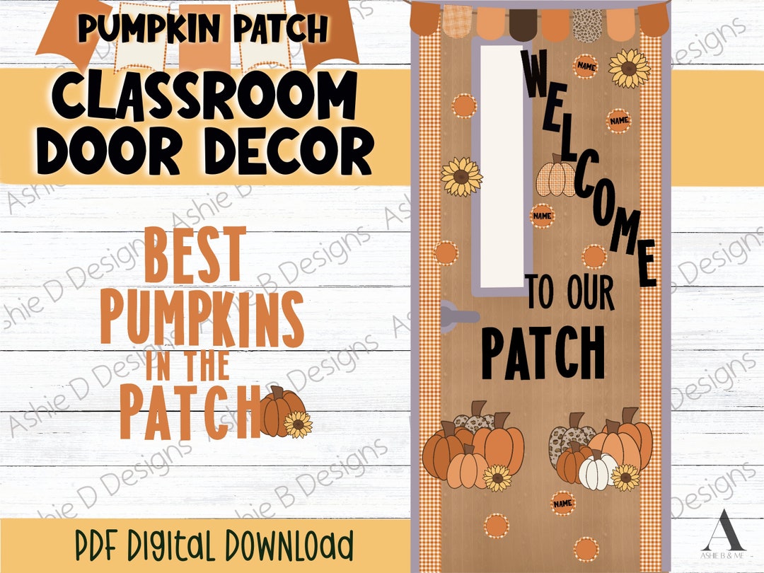 Classroom Door Decor, Best Pumpkins in the Patch, Bulletin Board, Easy ...