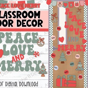 Classroom Door Decor, Peace Love and Merry, Happy Holidays, Bulletin ...