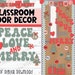 Classroom Door Decor, Peace Love and Merry, Happy Holidays, Bulletin ...