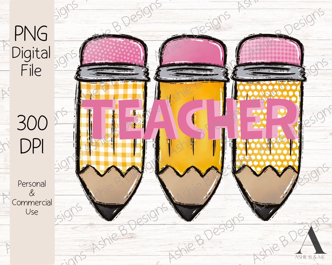 Teacher Pencils PNG, Sublimation, Tshirt Design, Digital Download - Etsy