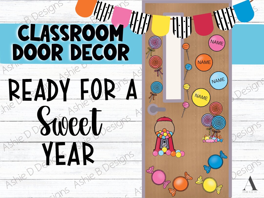 Classroom Door Decor- Ready for A Sweet Year Bulletin Board Kit ...