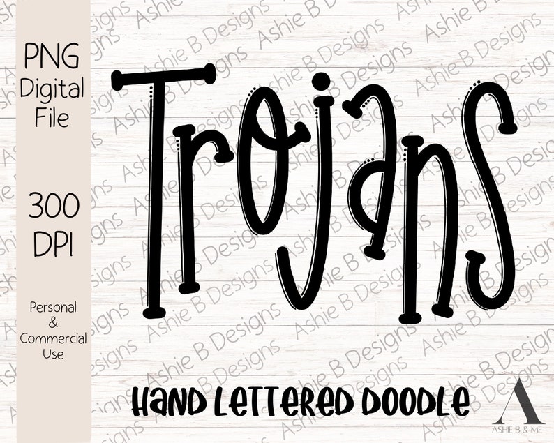 Hand Lettered Doodle Trojans PNG, Trojans Sublimation Tshirt Design ...