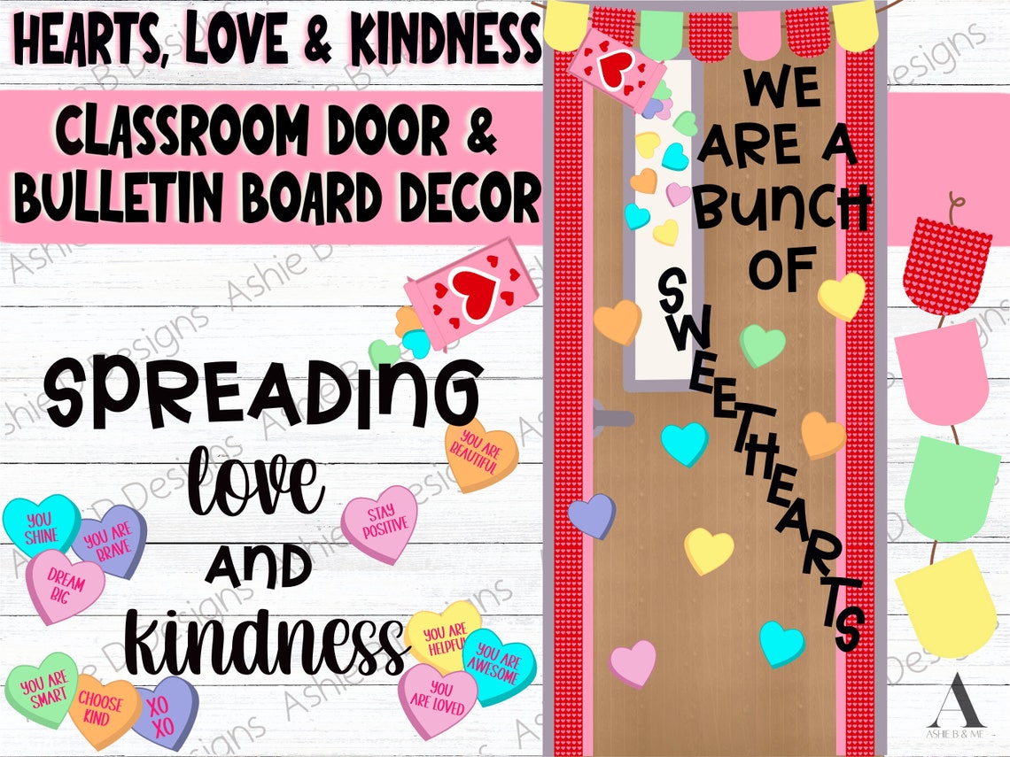 Classroom Door Decor, Bunch of Sweethearts Spreading Love and Kindness ...