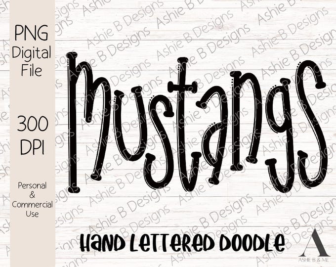 Hand Lettered Doodle Mustangs PNG, Mustangs Tshirt Design, Digital ...