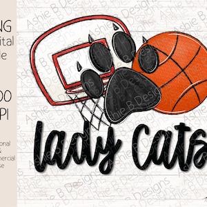 Lady Cats Basketball PNG, Lady Cats Basketball Goal Tshirt Design ...