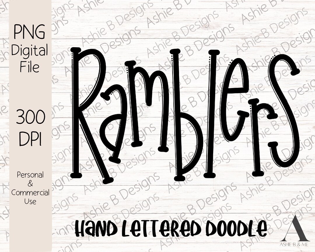 Hand Lettered Doodle Ramblers PNG, Ramblers Sublimation Tshirt Design ...