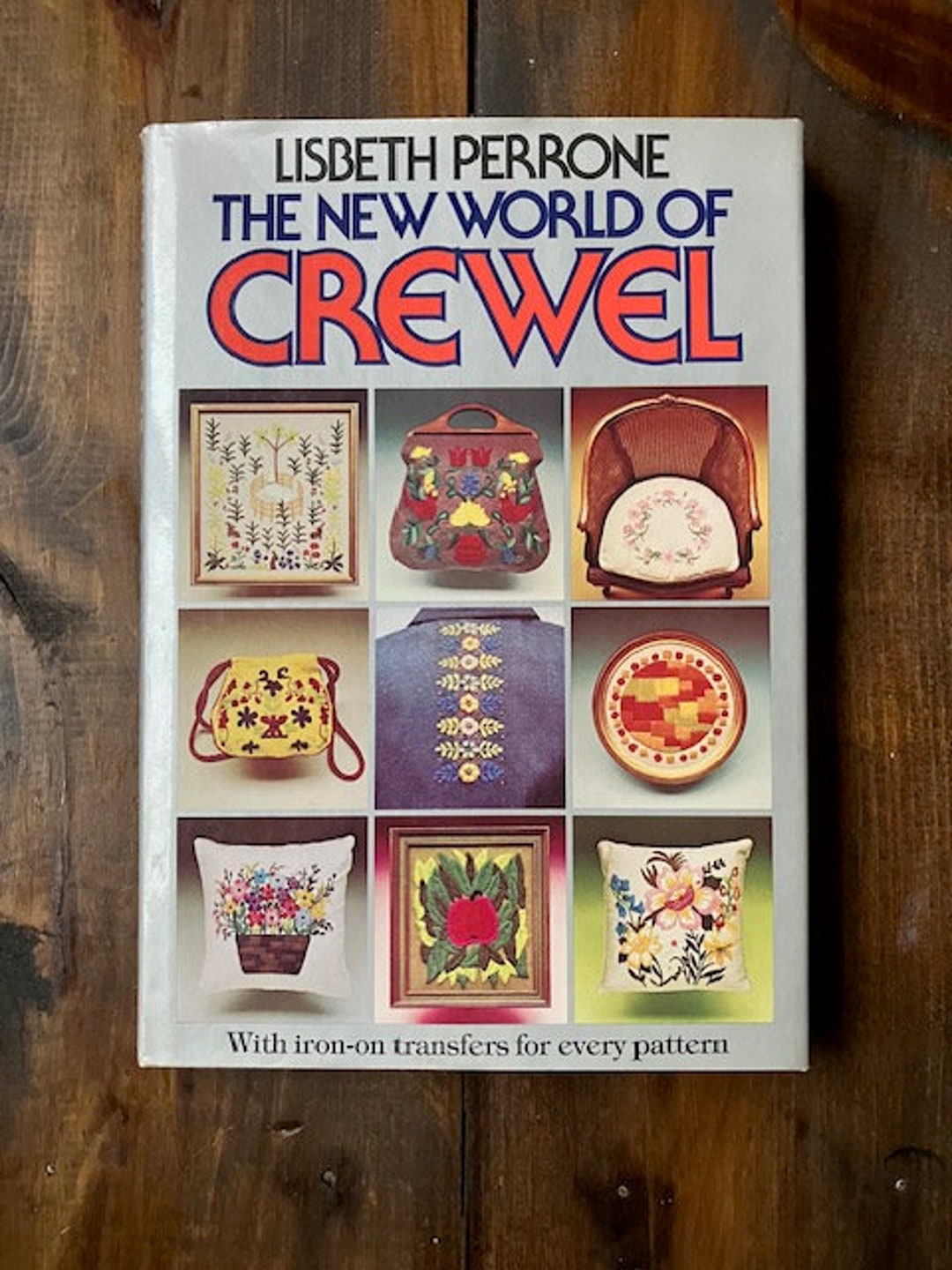 The New World of Crewel by Lisbeth Perrone - First Edition Hardcover ...