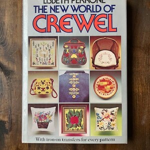 The New World of Crewel by Lisbeth Perrone - First Edition Hardcover ...