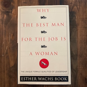 First Edition/signed - Why the Best Man for the Job is a Woman by ...