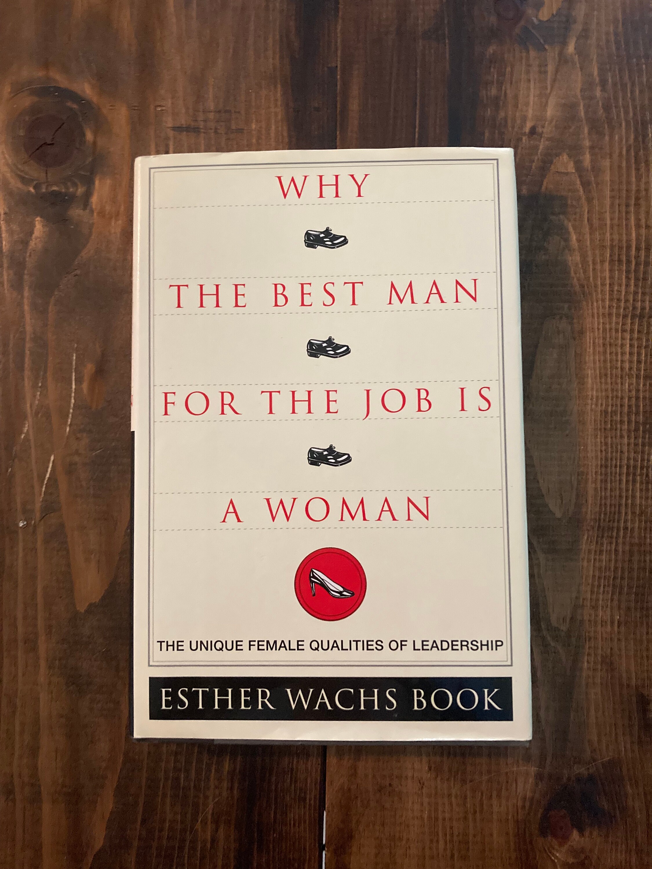 First Edition/signed - Why the Best Man for the Job is a Woman by ...