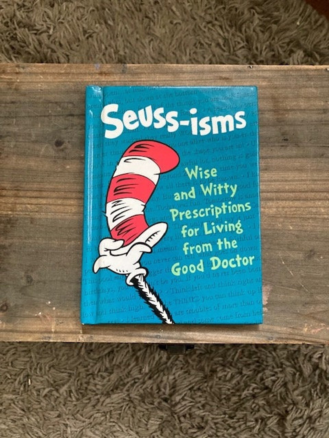 Seuss-isms! Wise & Witty Prescriptions for Living From the Good Doctor ...