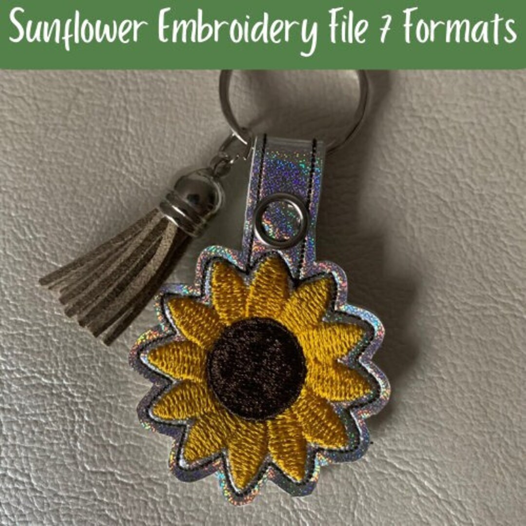 Sunflower Key Chain Embroidery Digital File - 4x4 Hoop - Snap Eyelet ...