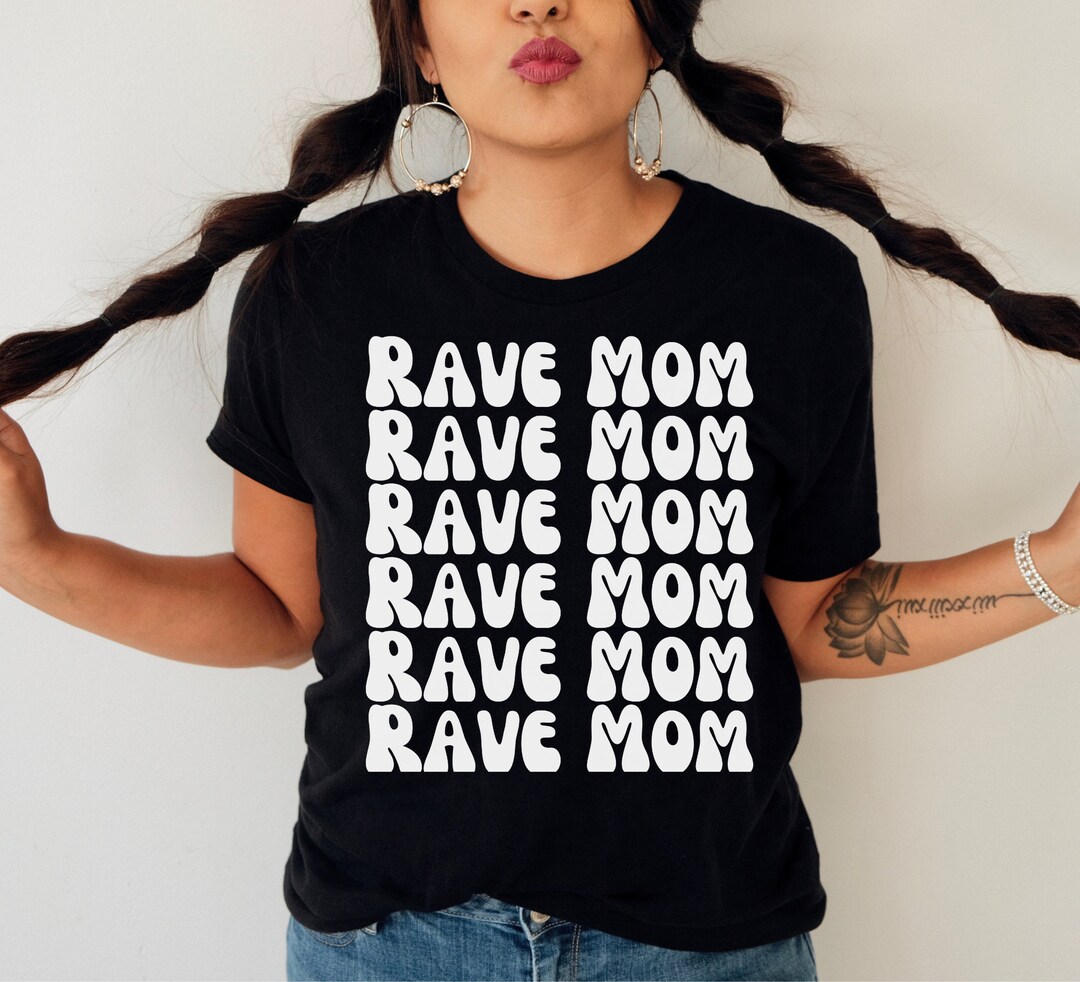 Rave Mom Graphic Tee, EDM Festival Shirt, Rave Clothes for Women, EDM ...