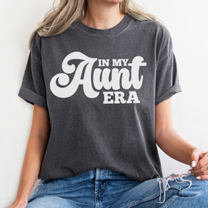 In My Aunt Era Shirt, in My Auntie Era, Aunt Shirt, Auntie Shirt ...