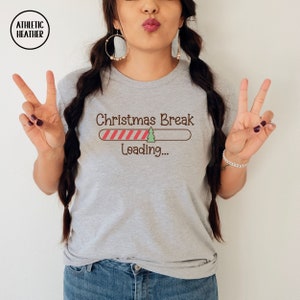 Christmas Break Loading Shirt, Funny Christmas Teacher T-shirt ...