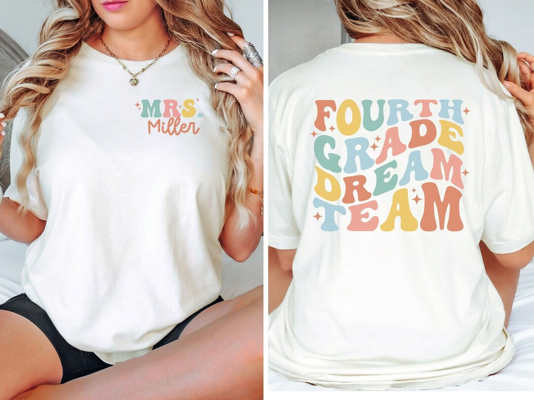 CUSTOM Fourth Grade Dream Team Shirt, 4th Grade Teacher T-shirt, Back ...