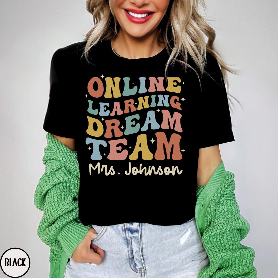CUSTOM Online Learning Dream Team Shirt, Personalized Virtual Teacher T ...