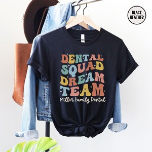 CUSTOM Dental Squad Dream Team Shirt, Personalized Front Office Dental ...