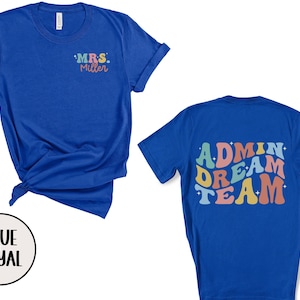 Admin Dream Team Shirt, Admin Team Shirts, Administrative Back to ...